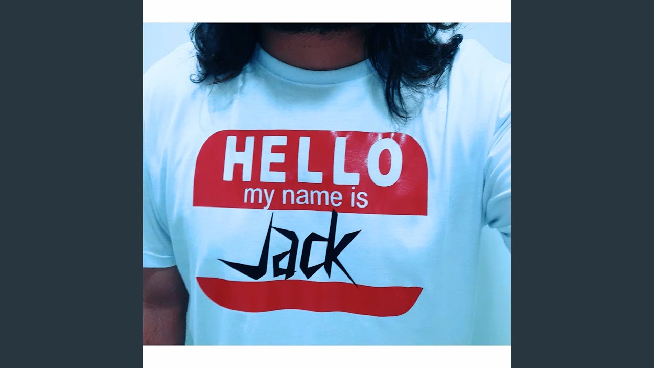 Hello My Name Is Jack - YouTube