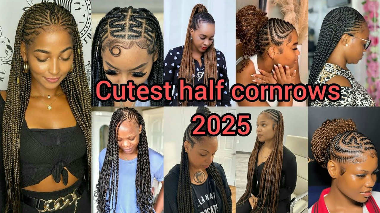 Cutest half cornrows hairstyles 2025 | Cornrows braids hairstyles ...
