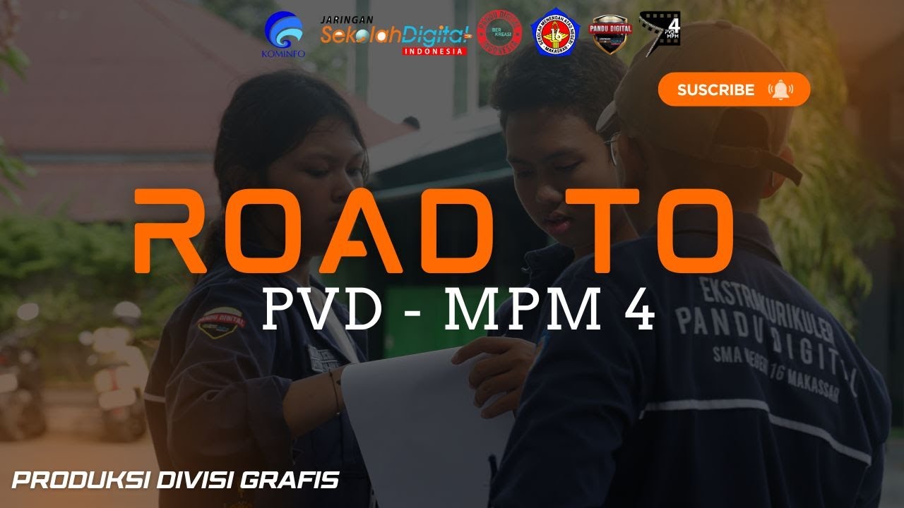 ROAD TO PVD-MPM 4 || Promosi Bagian 2 || Divisi Grafis - YouTube