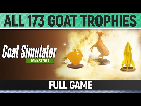 Goat Simulator Remastered - All 173 Goat Trophies 🏆 Full Game, All Level