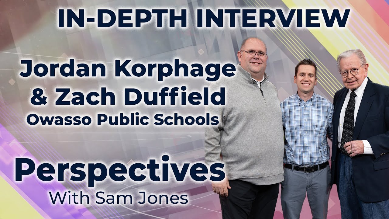 Perspectives: Jordan Korphage & Zach Duffield, Owasso Public Schools ...