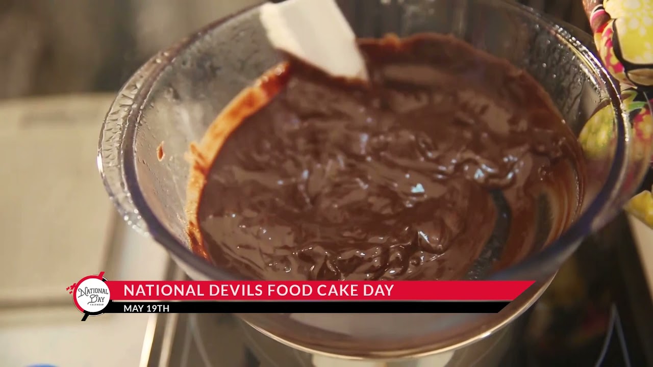 NATIONAL DEVIL’S FOOD CAKE DAY – May 19 - YouTube