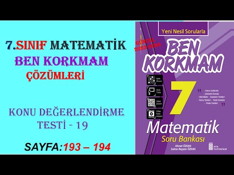 7. SINIF MATEMATİK: BEN KORKMAM, KONU DEĞERLENDİRME TESTİ - 19, SAYFA : 193  - 194