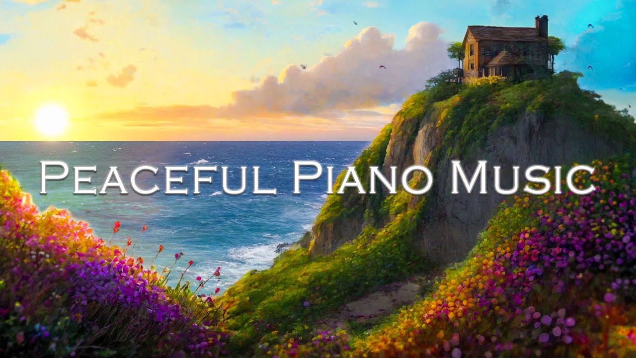 Peaceful Piano Music || Piano Music For Study, Sleep, Relax, Heal - YouTube