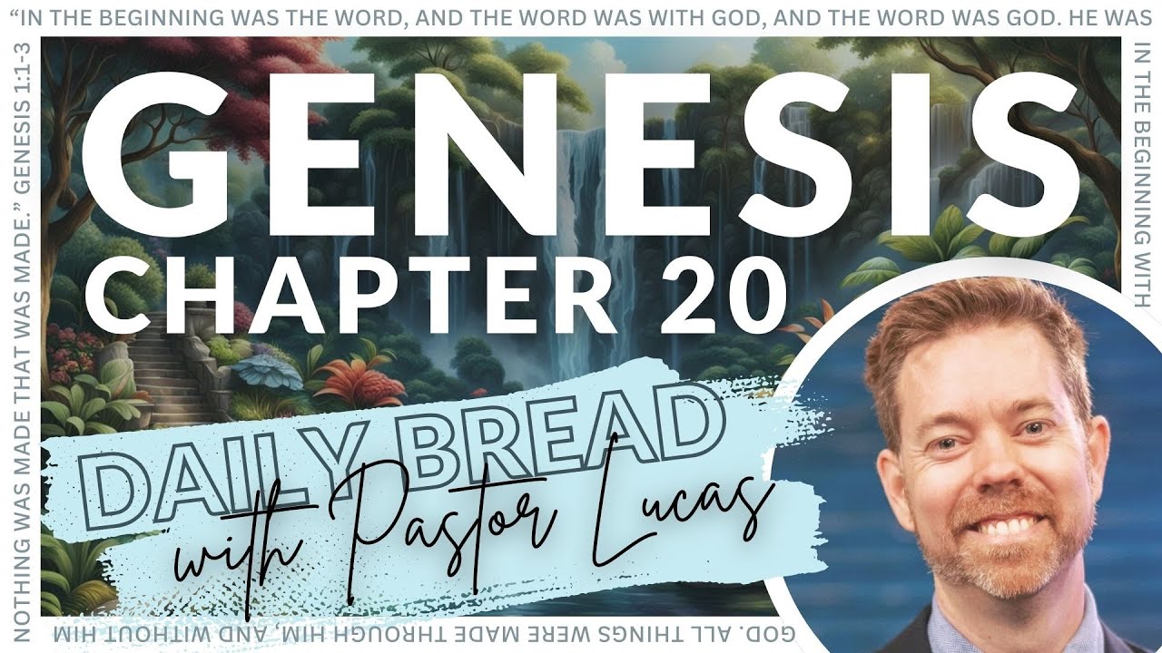 Daily Bread: Genesis 20 - YouTube