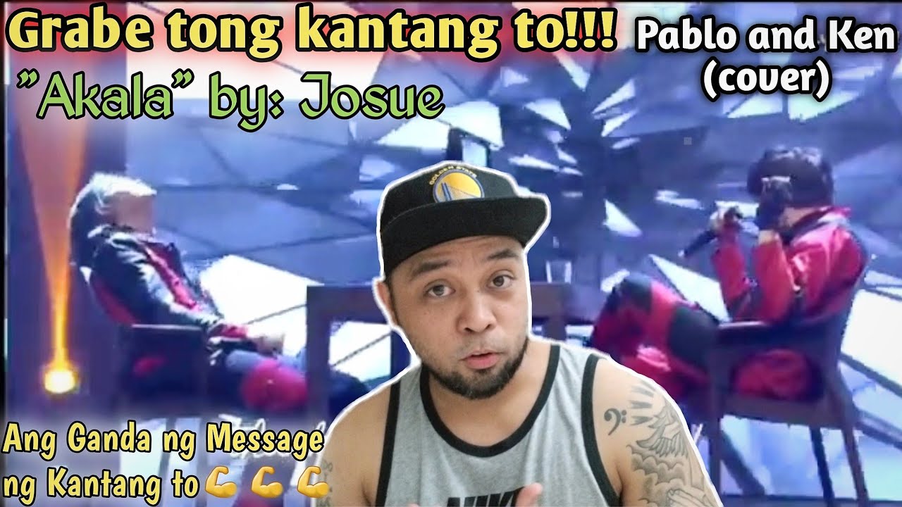 "AKALA" by Josue - Cover by Ken and Pablo @josuengmusika @officialSB19 ...