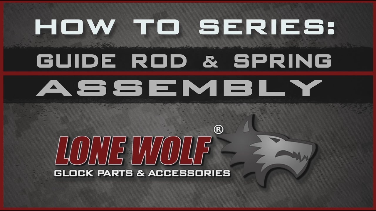 Lone Wolf: Guide Rod & Spring Assembly for Glock - YouTube