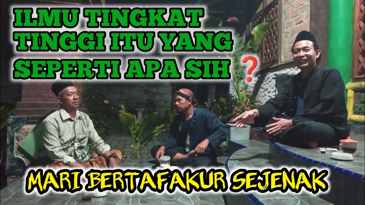 BERTAFAKUR‼️ ILMU TINGKAT TINGGI ITU YANG SEPERTI APA SIH ? , DIALOG ...