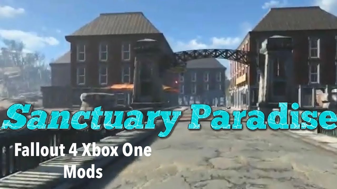 Sanctuary Paradise Fallout 4 Xbox One Mods - YouTube