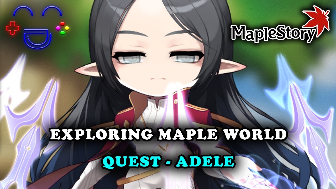 Exploring Maple World Adele Quest Maplestory Guide - YouTube