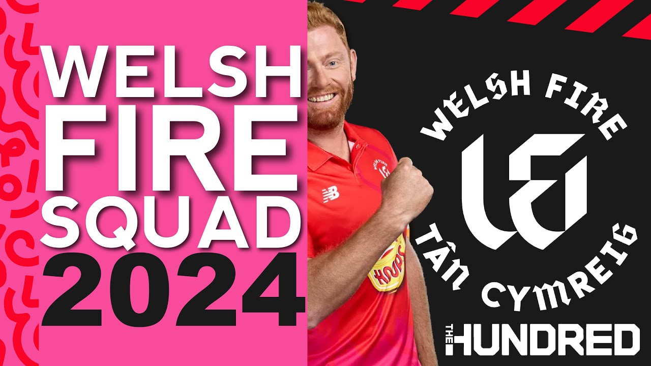 WELSH FIRE SQUAD 2024 | THE HUNDRED LEAGUE 2024 | - YouTube