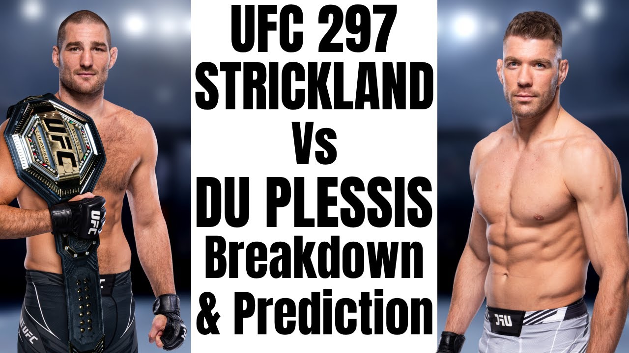 UFC 297: Sean Strickland Vs Dricus Du Plessis Full card Breakdown and ...