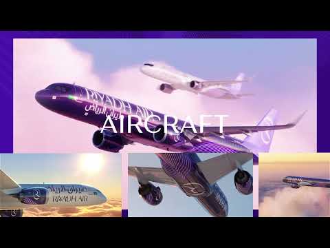 Riyadh Air | Fleet of 132 aircraft