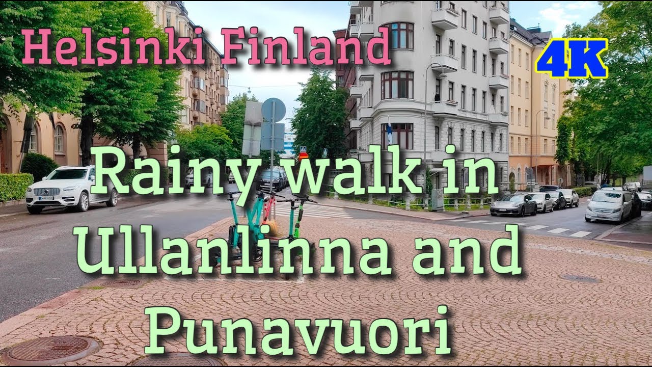 Helsinki Rain Walk: Exploring Ullanlinna and Punavuori on Foot 4K # ...