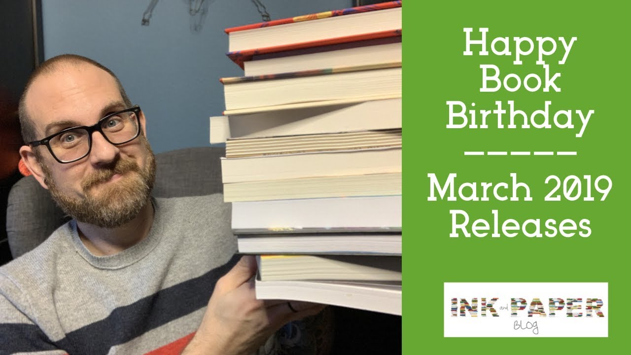 March 2019 Releases : Happy Book Birthday - YouTube