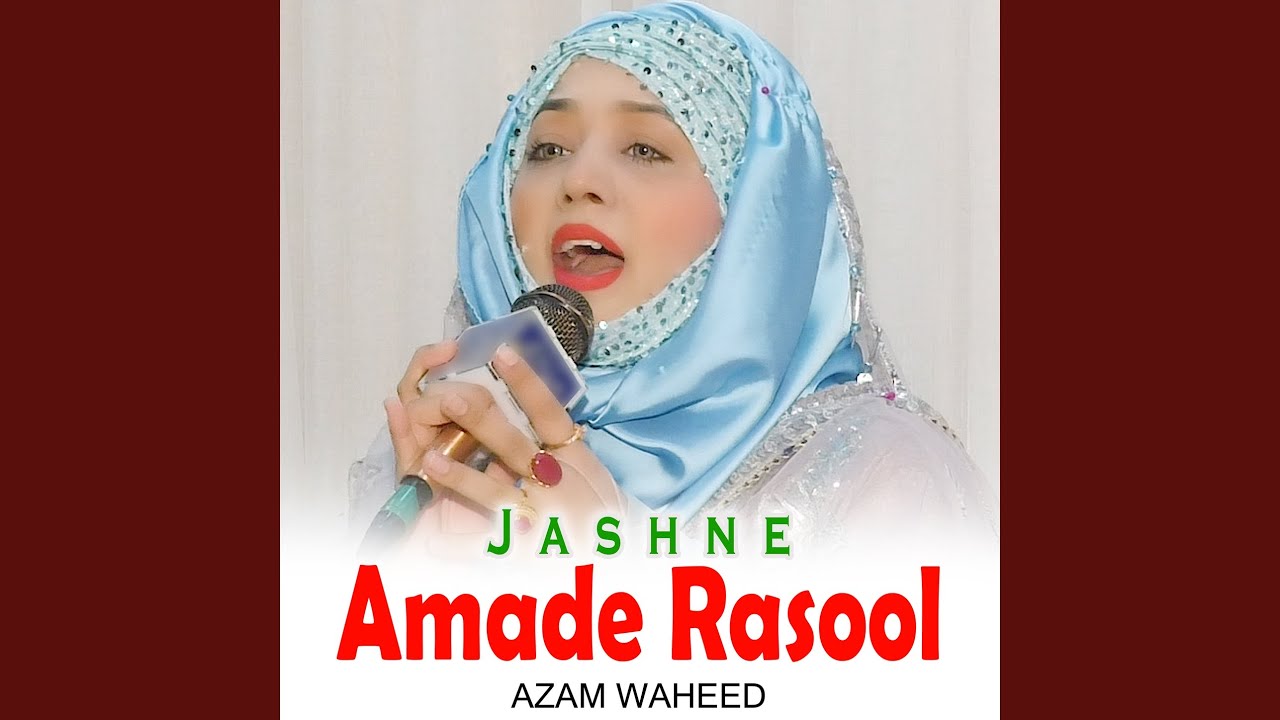 Jashne Amade Rasool - YouTube