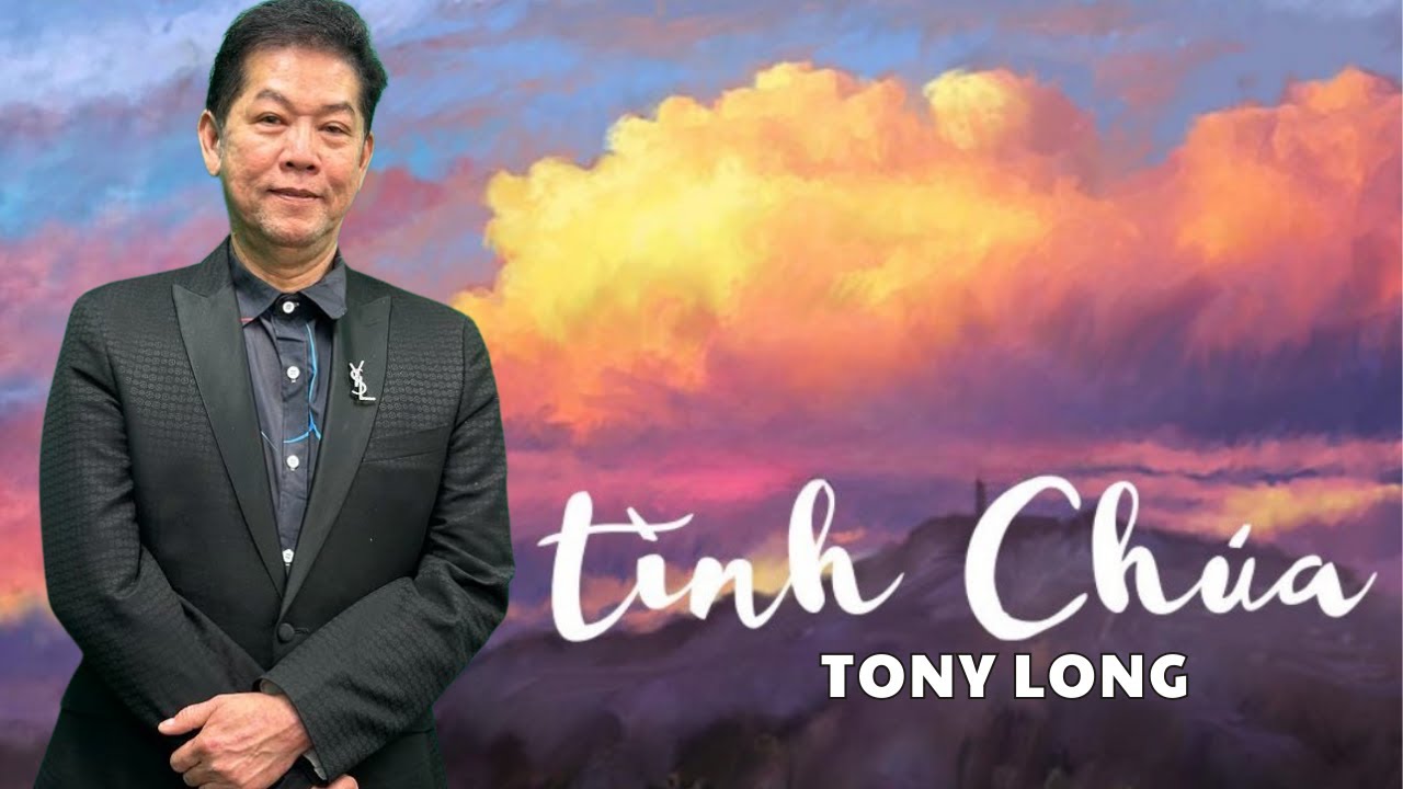 Tình Chúa | Sáng tác: Thế Thông | Trình bày: Tony Long #vegas #thanhca4 ...
