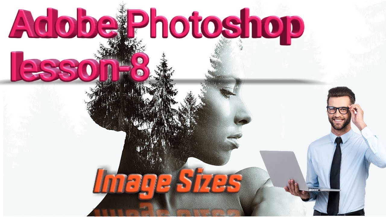 Adobe Photoshop lesson-8/Image Sizes - YouTube