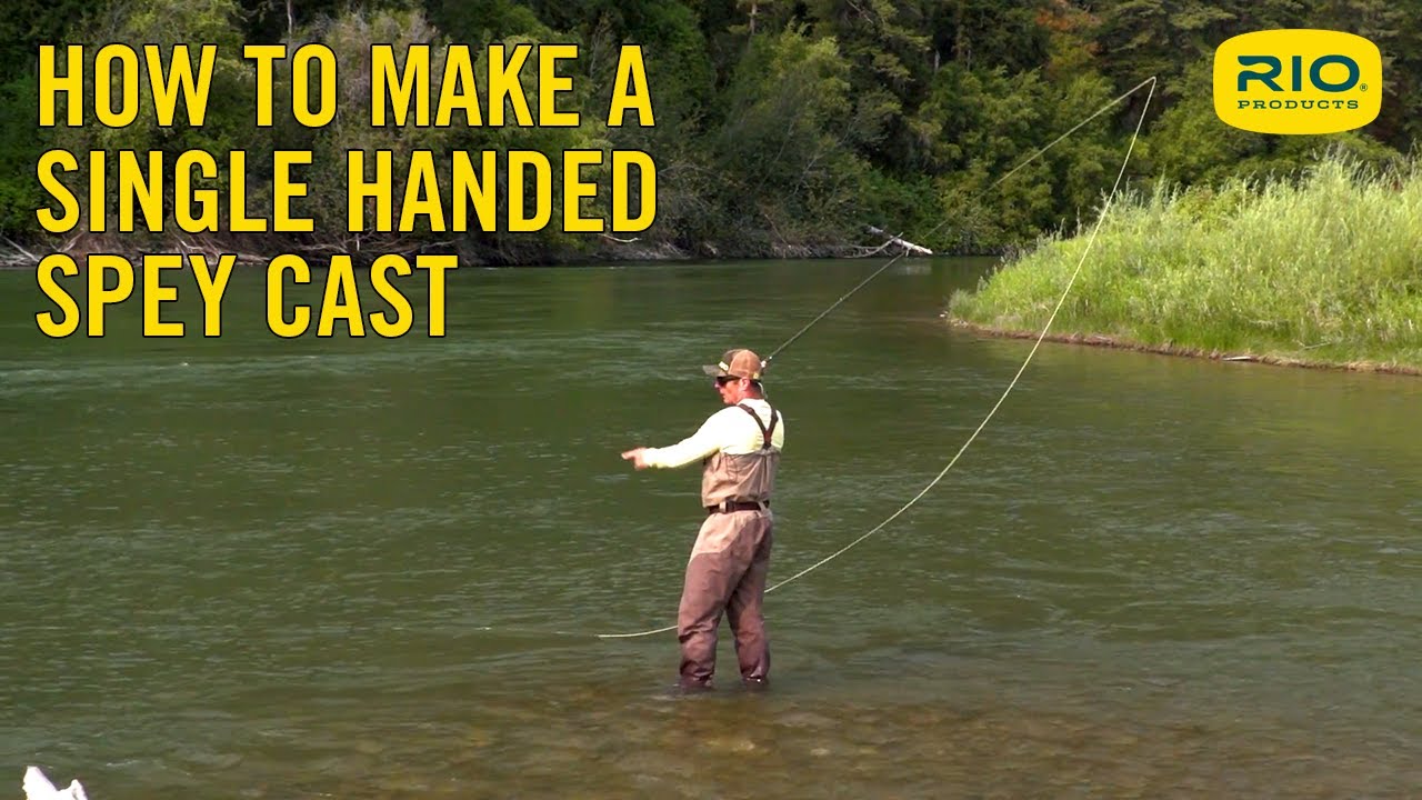 How To Make a Single Handed Spey Cast - YouTube