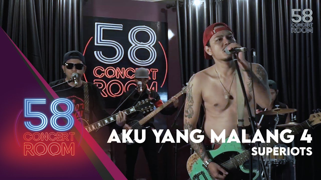 Aku Yang Malang 4 - SUPERIOTS (Live at 58 Concert Room) - YouTube