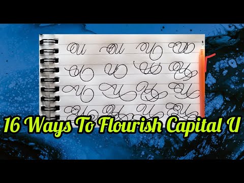 16 Ways To Flourish Capital U|Modern Calligraphy Alphabet U - YouTube
