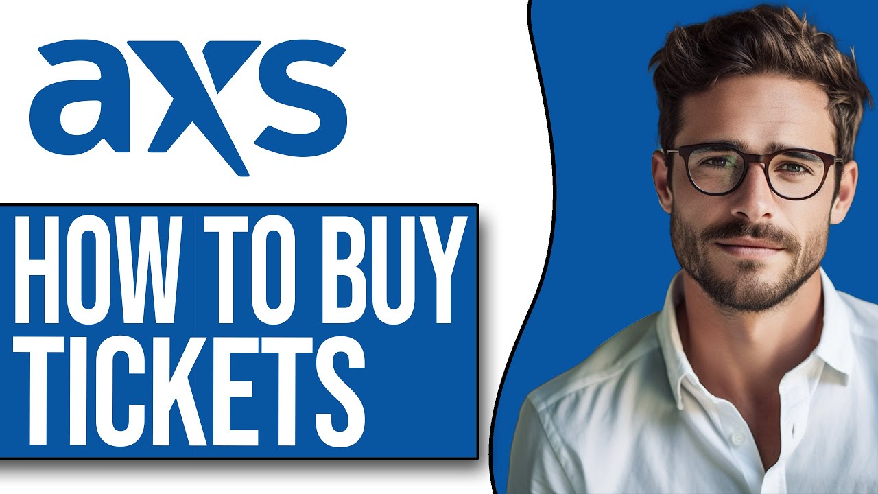 How To Buy Tickets On AXS 2024 UPDATE YouTube how-to-buy-tickets-on-axs-2024-update-youtube