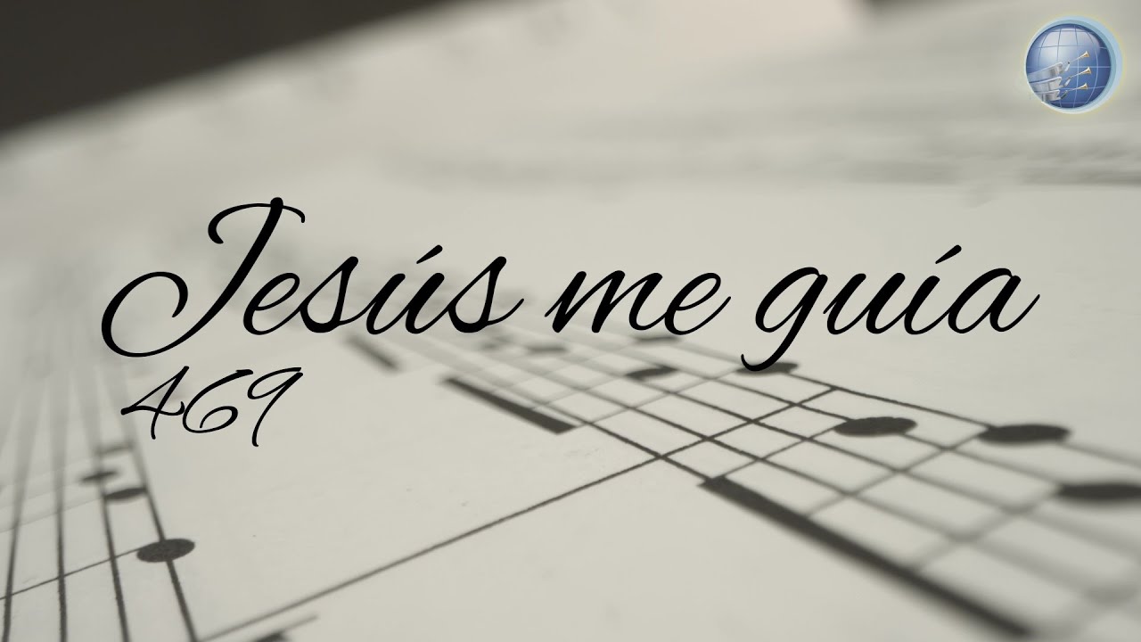 469. JESÚS ME GUÍA - Red ADvenir Himnos - YouTube