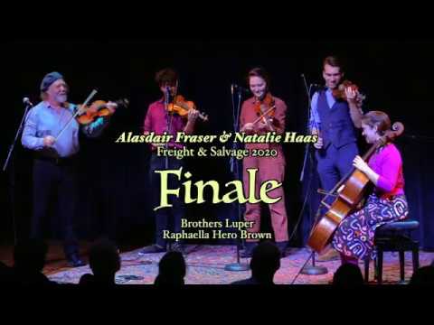 ALASDAIR FRASER & NATALIE HAAS 2020 Finale with Brothers Luper ...