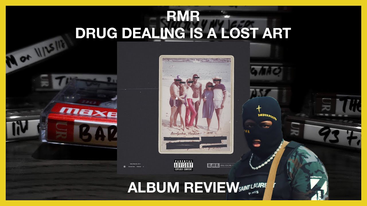 RMR - DRUG DEALING IS A LOST ART Album Review - YouTube