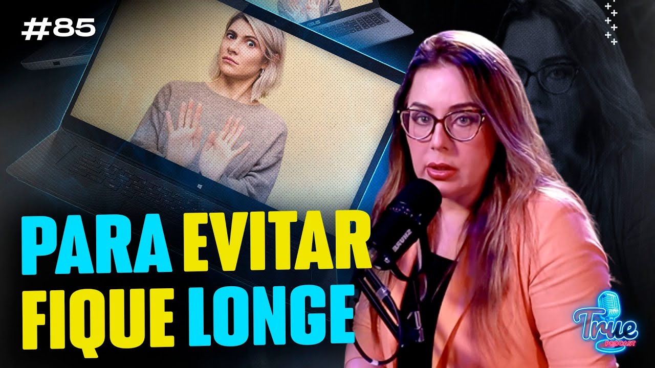 PARA EVITAR FIQUE LONGE | True Podcast #85 - YouTube