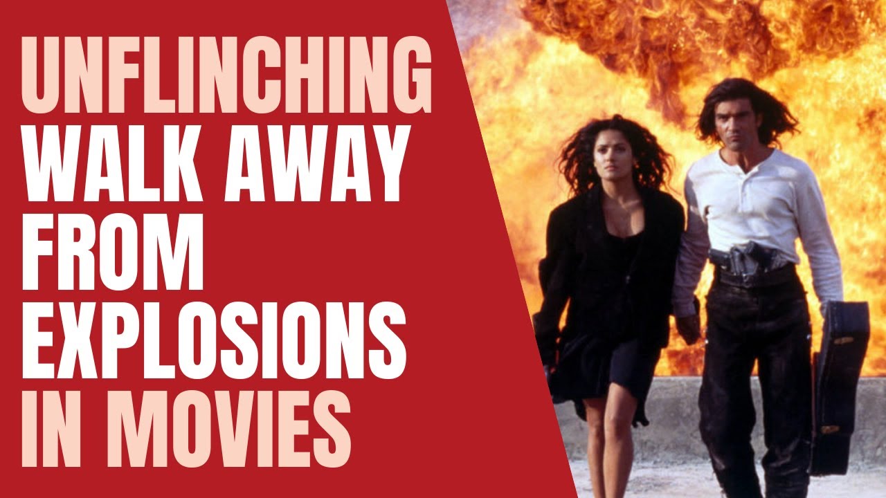 UNFLINCHING WALK AWAY FROM EXPLOSIONS IN MOVIES - YouTube