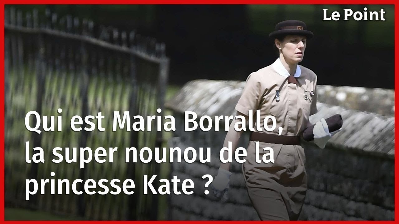 Qui est Maria Borrallo, la super nounou de la princesse Kate ? - YouTube