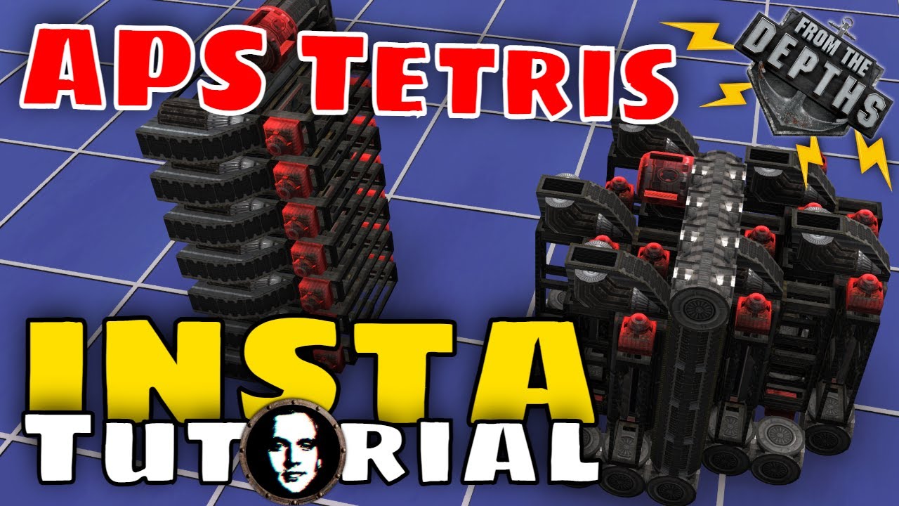 From The Depths INSTANT Tutorial: Efficient APS Tetris (With Ammo ...
