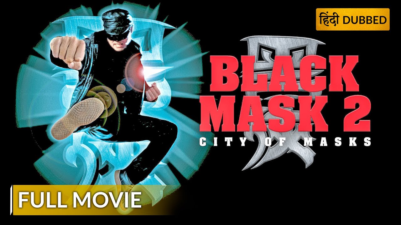BLACK MASK 2: CITY OF MASKS | Hollywood Movie Hindi Dubbed | Action ...