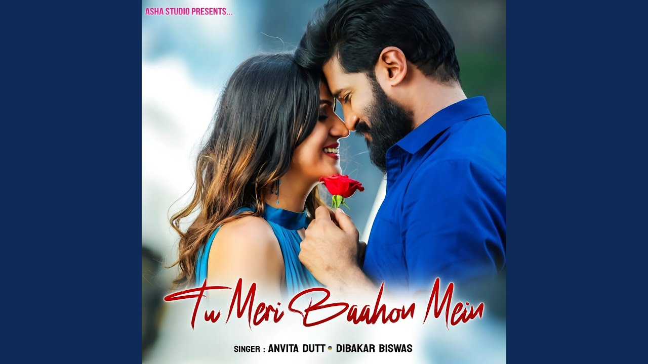 Tu Meri Baahon Mein - YouTube