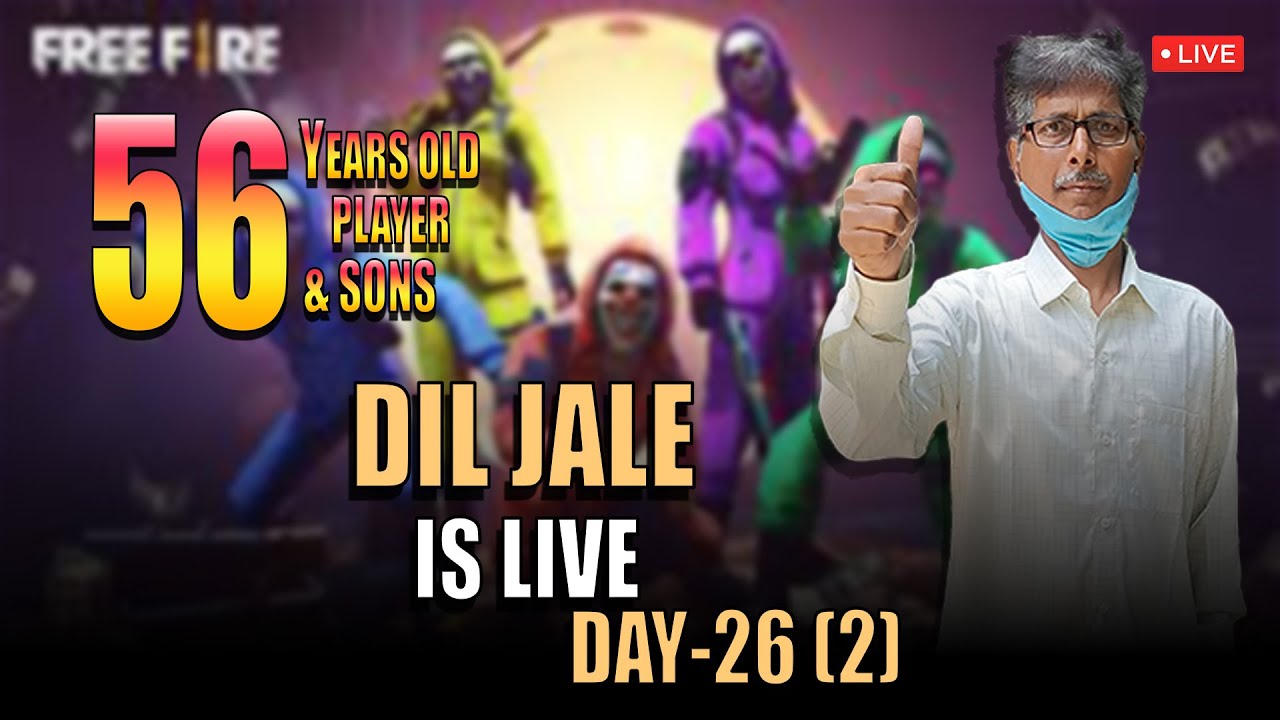 😡☺️ALL MODE GAME PLAY [ DAY - 26(2) ] 😈😱56 YEARS OLD PLAYER & SONS ||DILJALE LIVE 2.0|| - YouTube