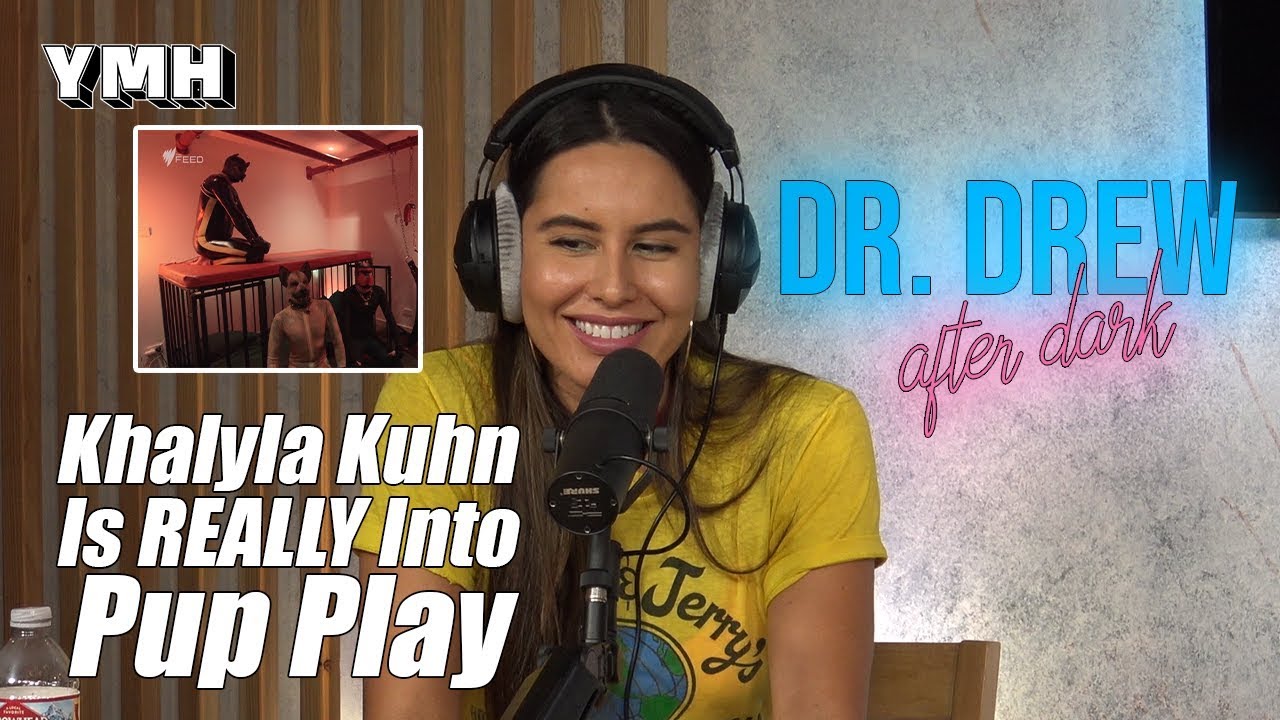 Pup Play with Khalyla - Dr. Drew After Dark Highlight - YouTube