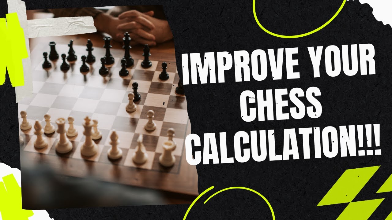 Improve Your Chess Calculation | Episode 1 - YouTube