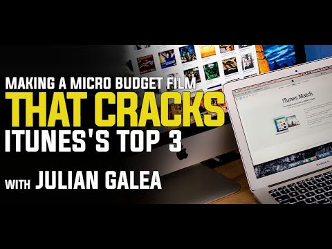 Making a Micro Budget Film That Cracks iTunes's Top 3 with Julian Galea ...