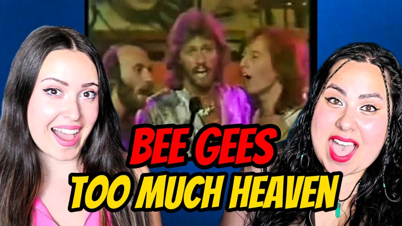 FIRST Time REACTION To Bee Gees - Too Much Heaven !!! | Two Sisters REACT - YouTube