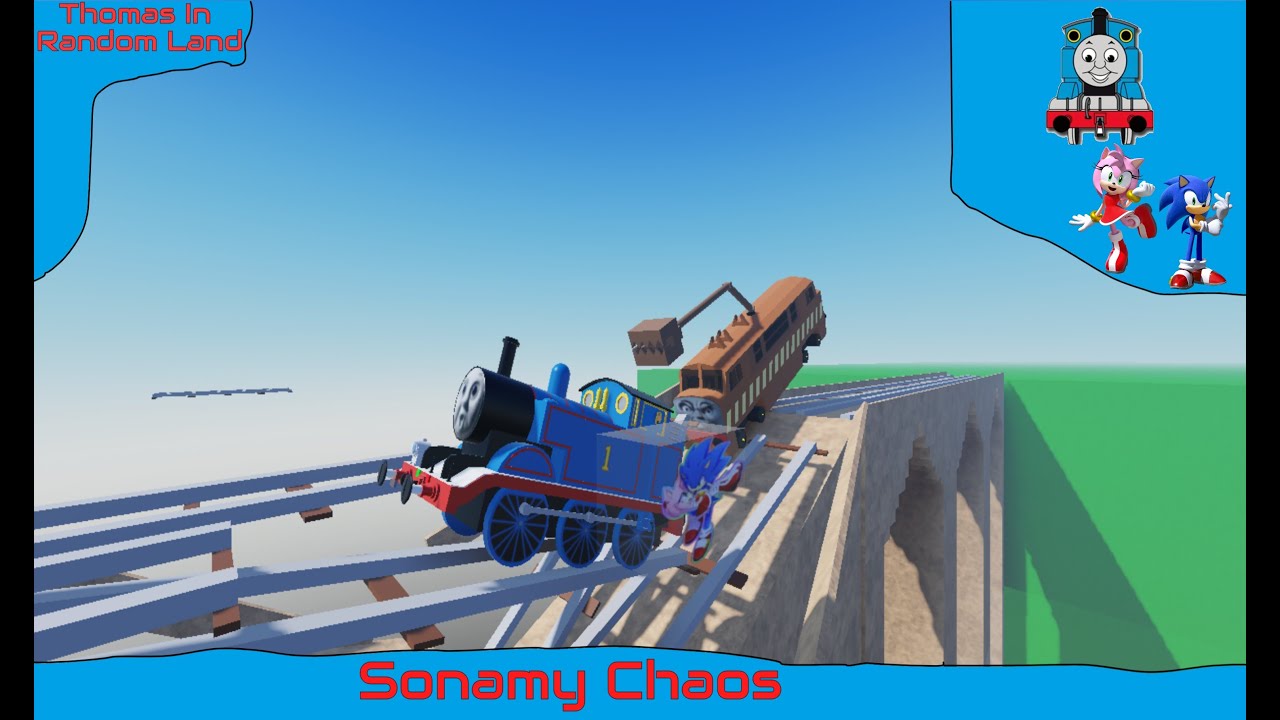 Thomas in random land. Sonamy chaos. - YouTube