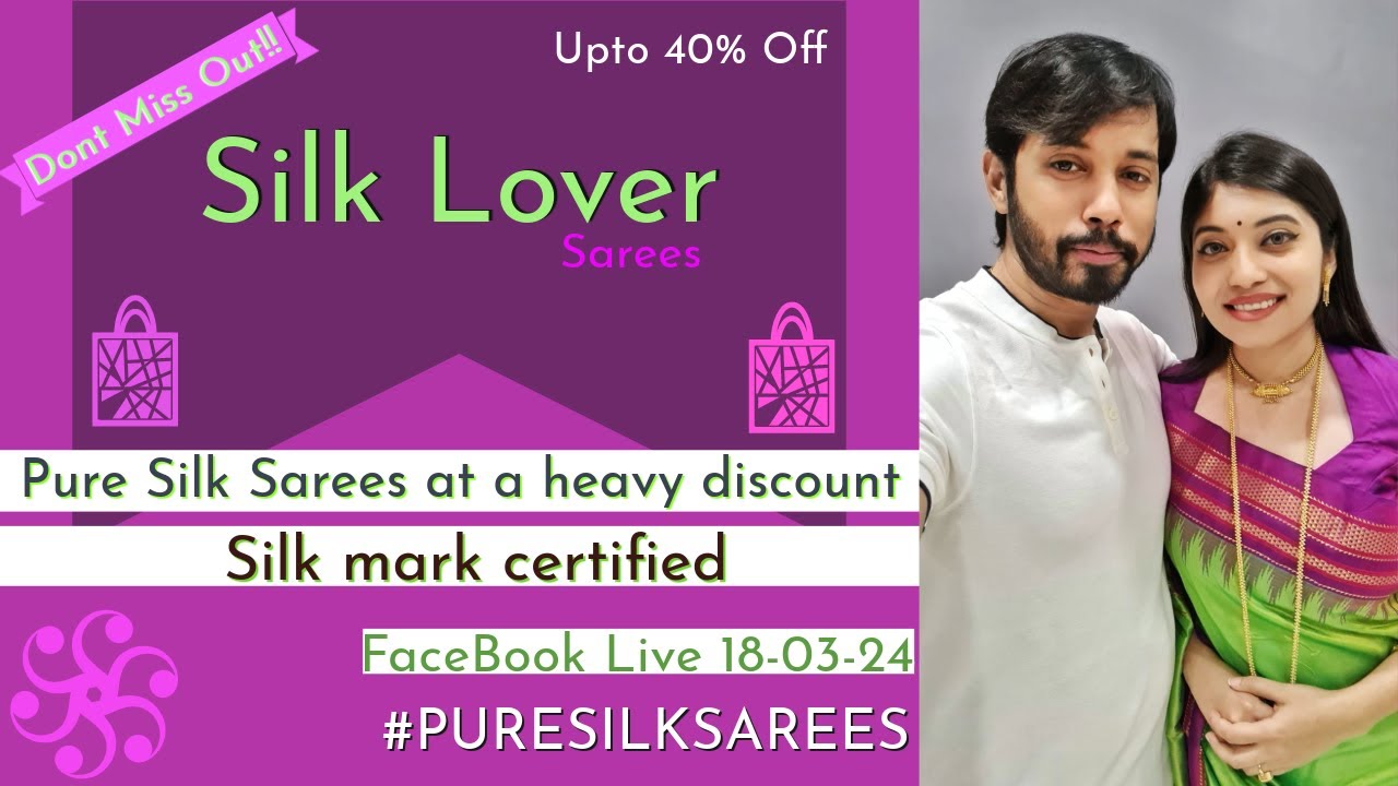 Silk Lover|| Celebrate the Love for Silk Sarees at heavy discounts on year end sale 17-03-24 ...