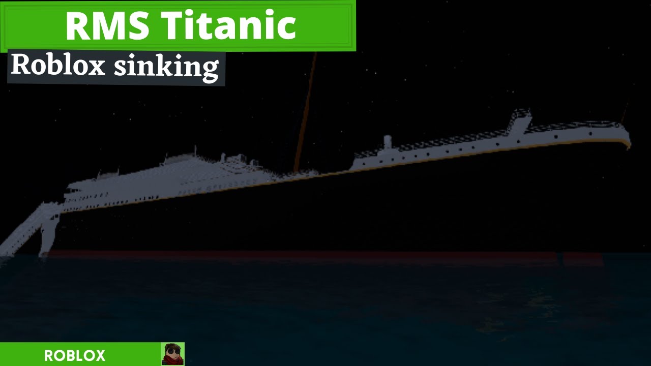 Roblox Titanic sinking | 1997 Sinking Theory - YouTube