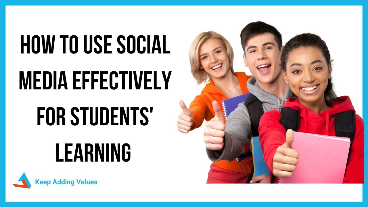 How To Use Social Media Effectively For Students' Learning - YouTube
