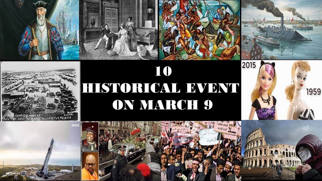 10 Historical Event On March 9 - YouTube