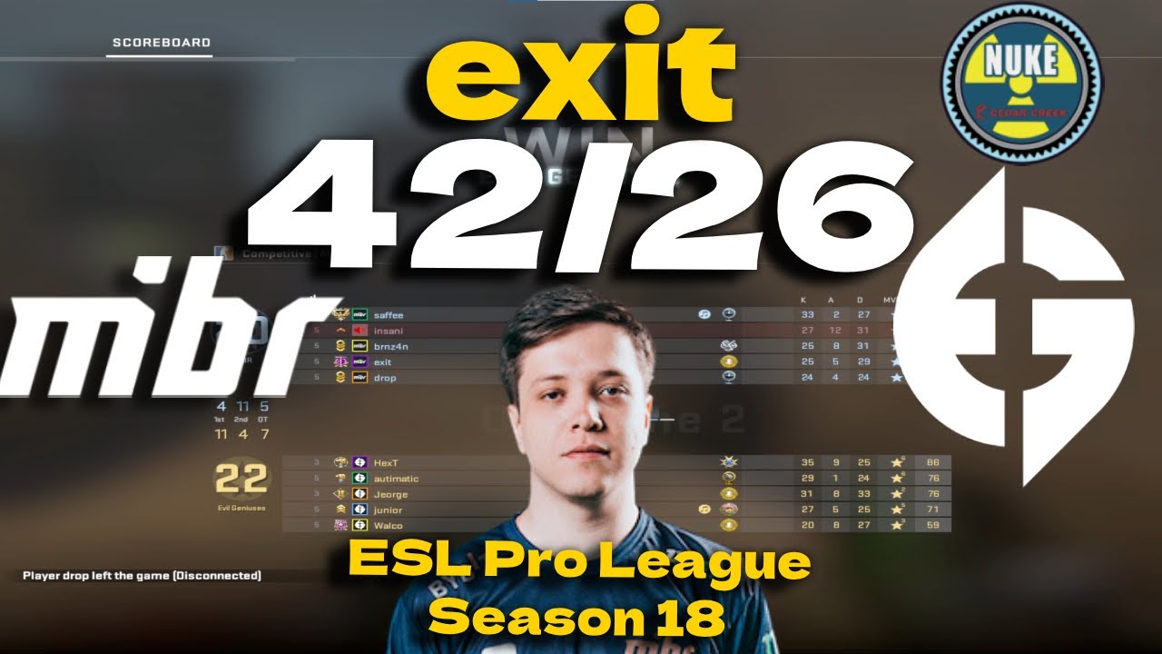 CSGO POV MIBR exit (42/26) vs Evil Geniuses (Nuke) @ ESL Pro League ...