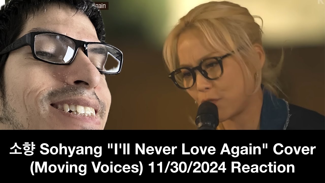 소향 Sohyang "I'll Never Love Again" Cover (Moving Voices) 11/30/2024 ...