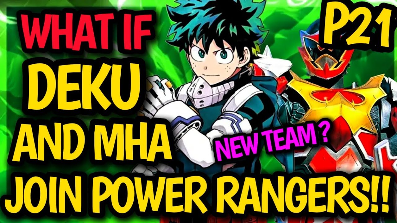What if Deku joins POWER RANGERS !? Full MHA Joins Power Rangers ?! NEW ...