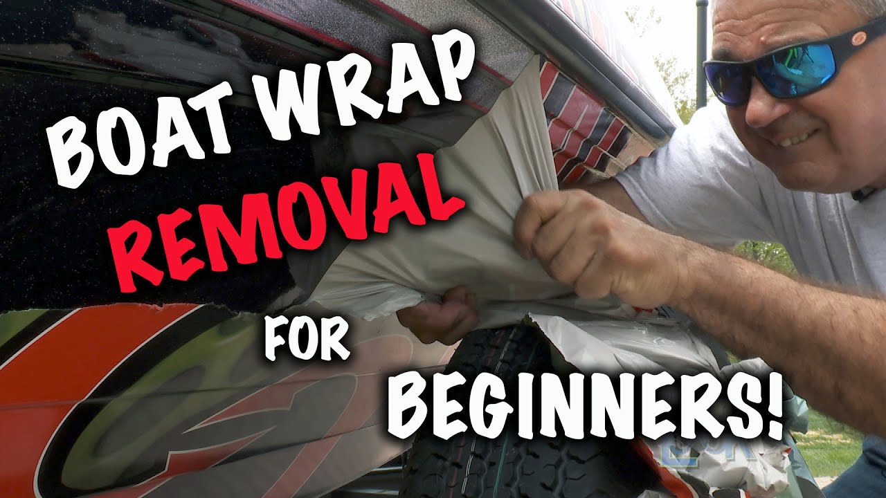 Boat Wrap Removal for Beginners! - YouTube