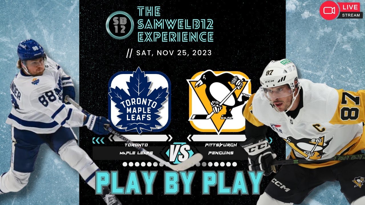 TORONTO MAPLE LEAFS vs. PITTSBURGH PENGUINS Live NHL Hockey Play by ...